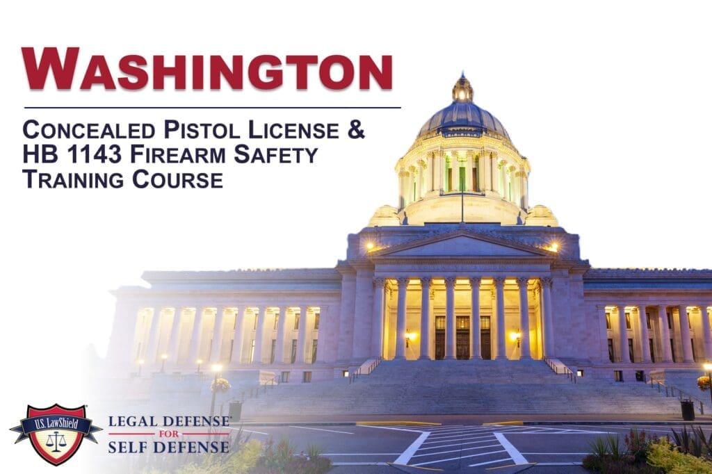 U.S. LawShield® Washington Concealed Pistol License and HB 1143 Gun ...